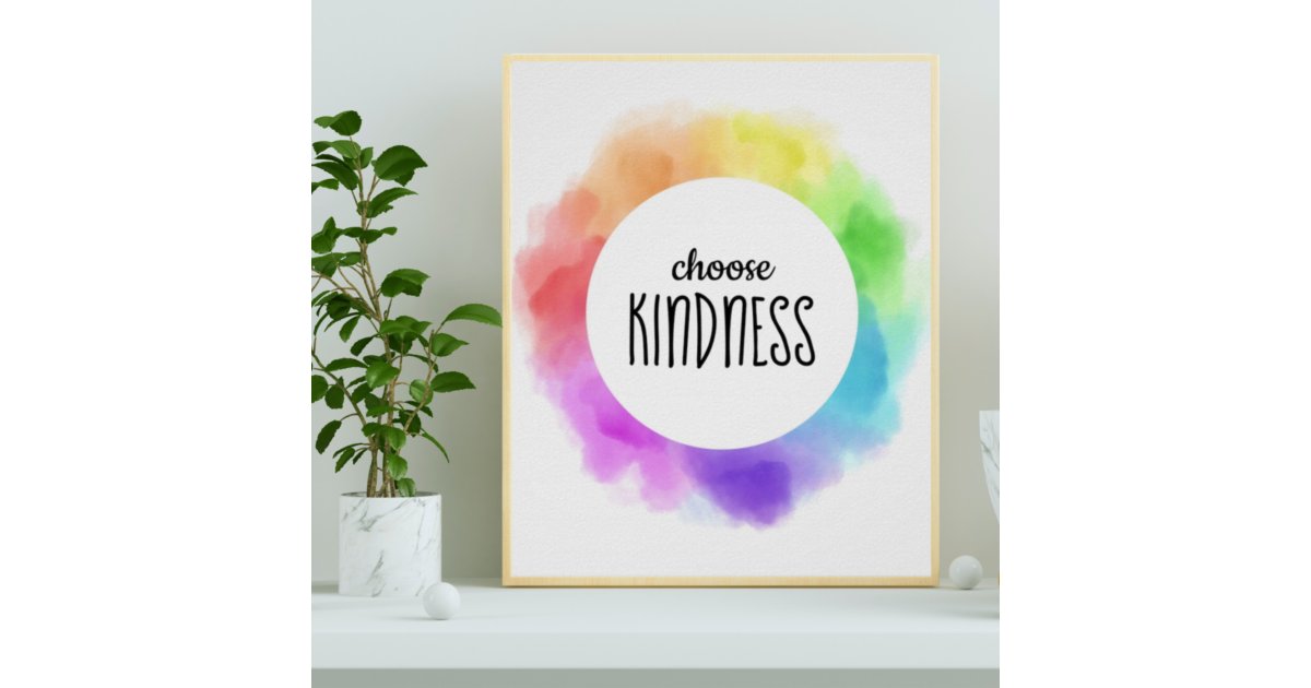 Choose Kindness Quote Rainbow Clouds Poster | Zazzle