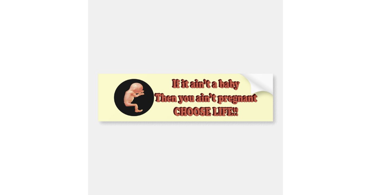 Choose Life Bumper Sticker | Zazzle
