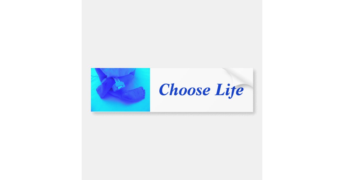 Choose Life Bumper Sticker | Zazzle