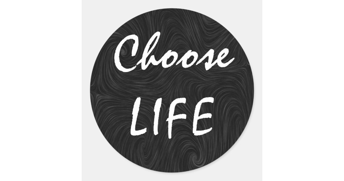 Choose LIFE Classic Round Sticker | Zazzle