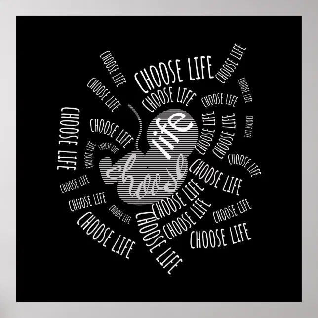 Choose Life Poster | Zazzle