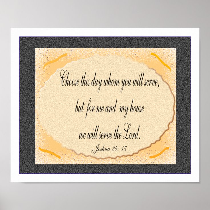 Choose This Day whom you will serve Poster | Zazzle