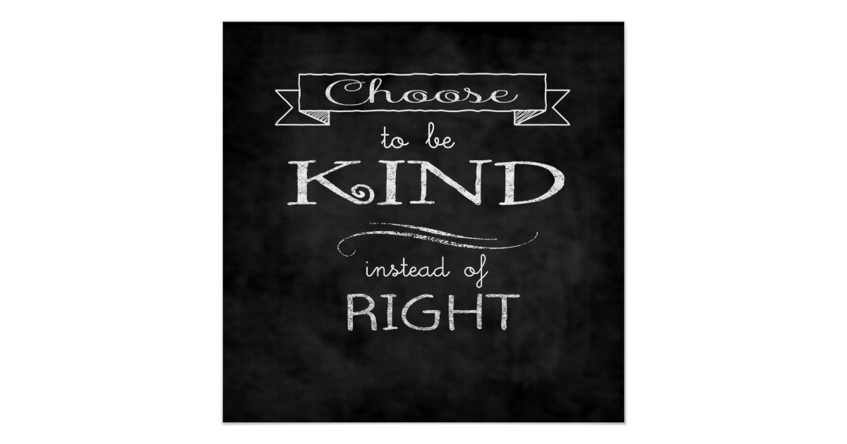 Choose To Be Kind Poster | Zazzle.com