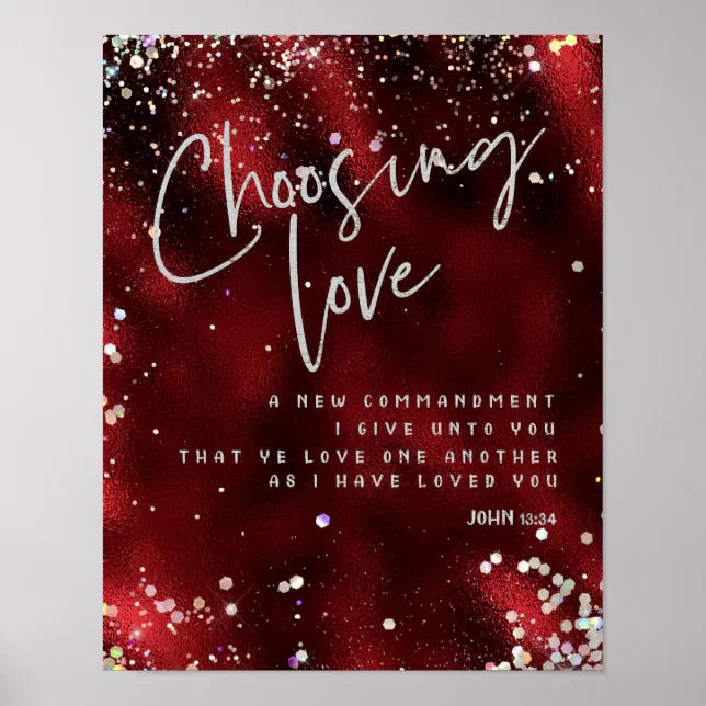 Choosing Love with KJV Bible Verse Poster | Zazzle