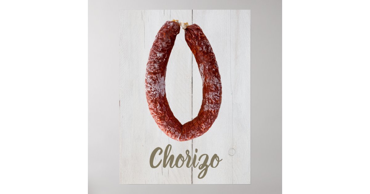 Chorizo Sausage Poster | Zazzle