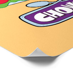 Chowder and Mung Daal Poster | Zazzle