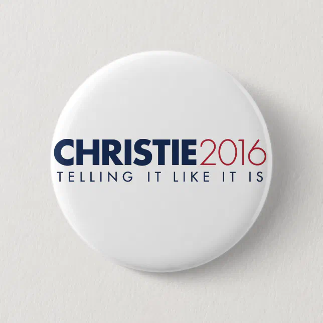 Chris Christie 2016 Campaign Button - 2.25" Round | Zazzle