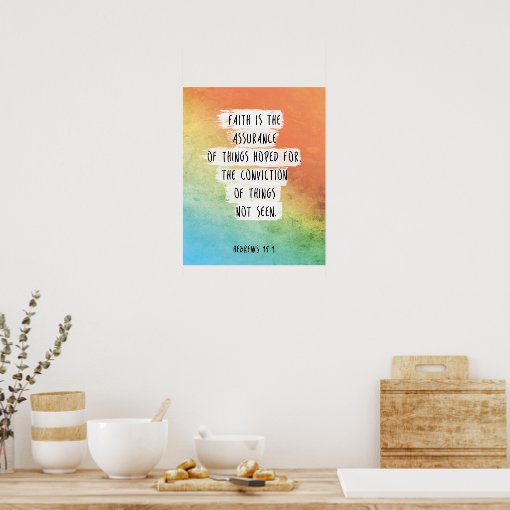 christian art, Bible Verse Print, Hebrews 11:1, Poster | Zazzle