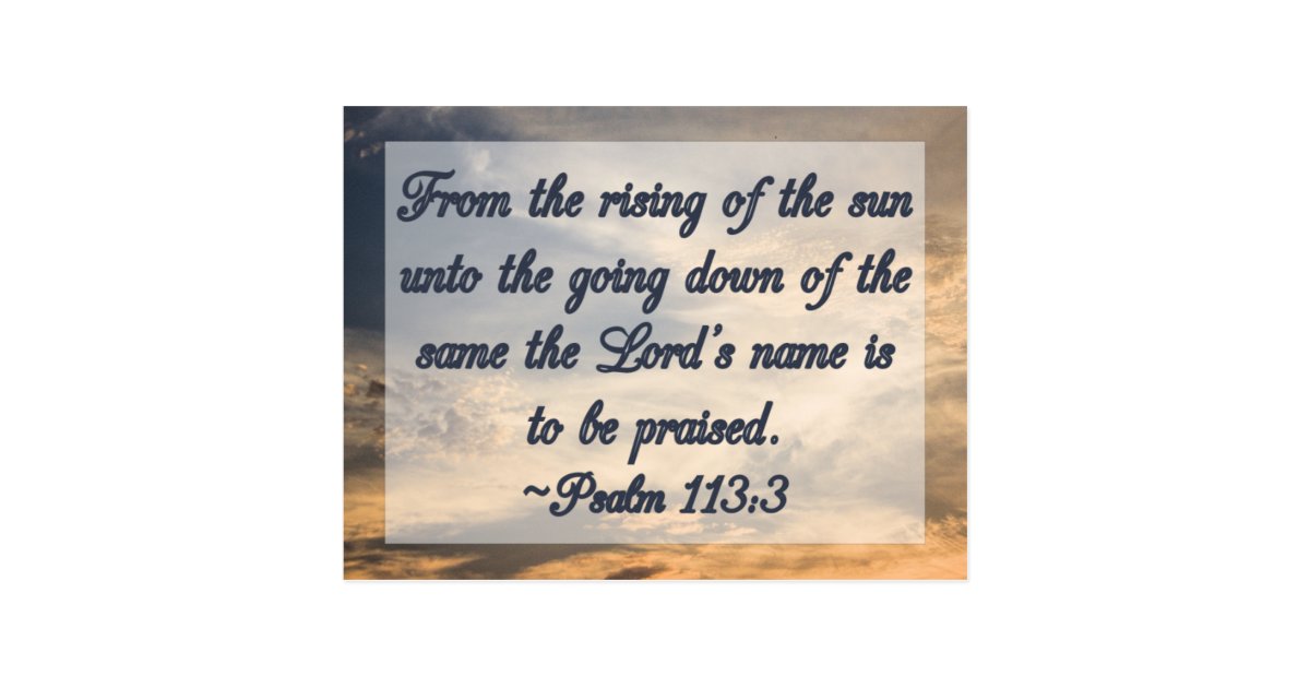 Christian Bible Scripture Inspiration Psalm 113:3 Postcard | Zazzle.com