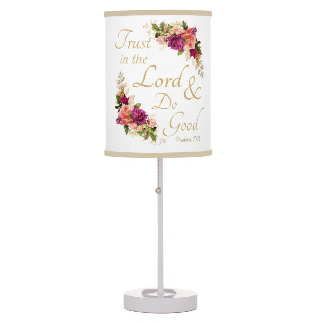 Christian Bible Verse: Trust in the Lord & Do Good Table Lamp | Zazzle