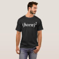 Christian "born again" T-Shirt | Zazzle