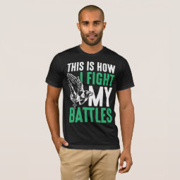 Christian Faith Fight My Battles Prayer Christ T-Shirt | Zazzle