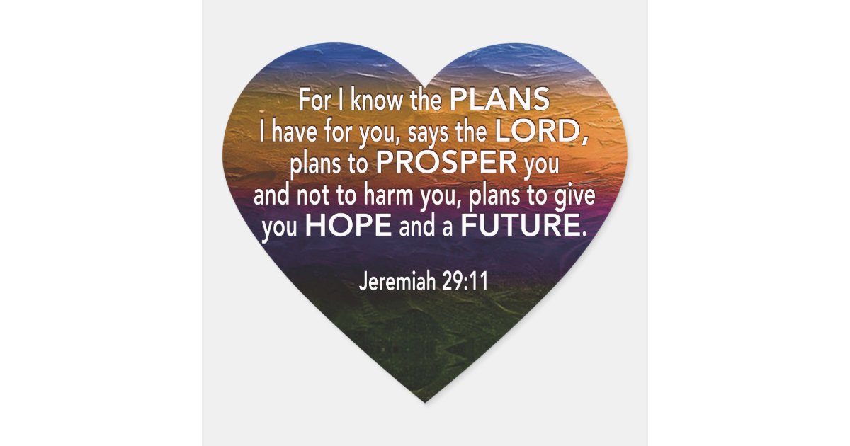 Christian I KNOW THE PLANS Jeremiah 29:11 Heart Sticker | Zazzle