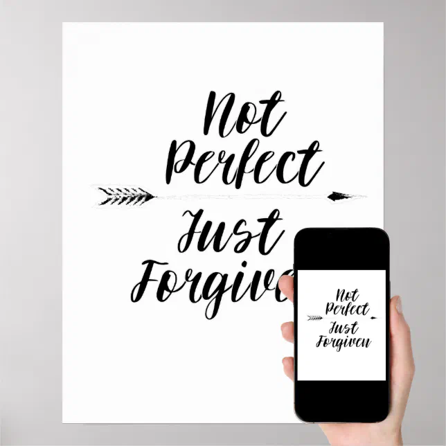 Christian Inspirational Not Perfect Just Forgiven Poster | Zazzle