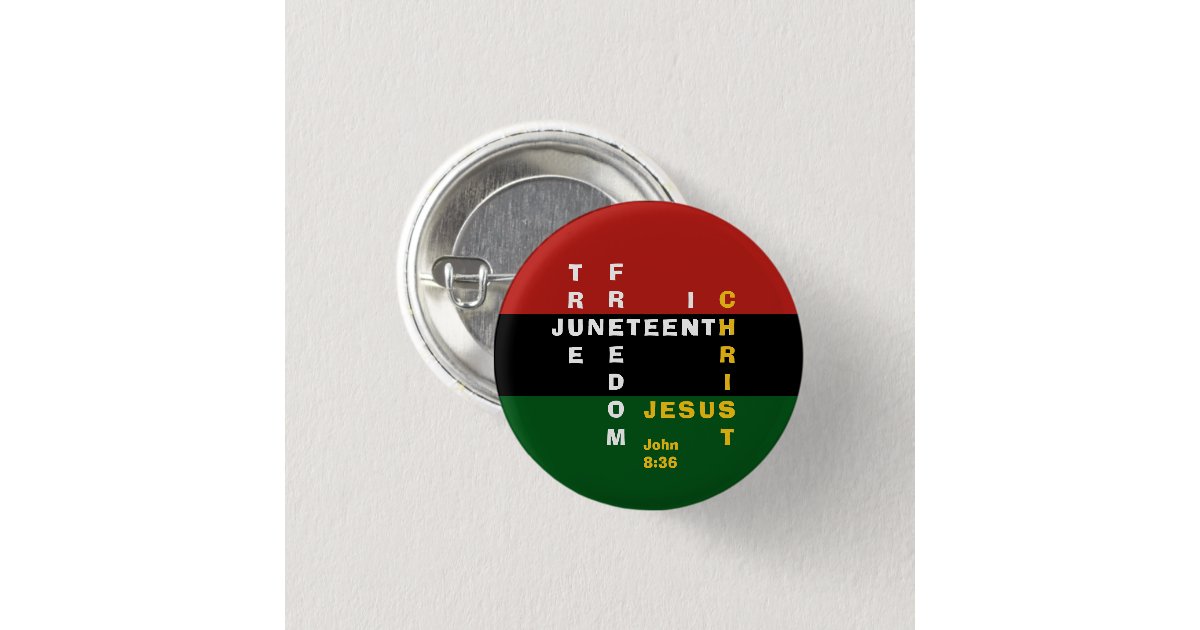 Christian JUNETEENTH Button | Zazzle