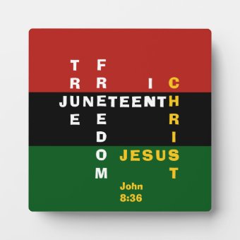 Christian JUNETEENTH Plaque | Zazzle