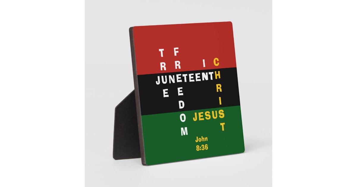 Christian JUNETEENTH Plaque | Zazzle