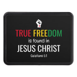 Christian Juneteenth TRUE FREEDOM IN JESUS Hitch Cover | Zazzle