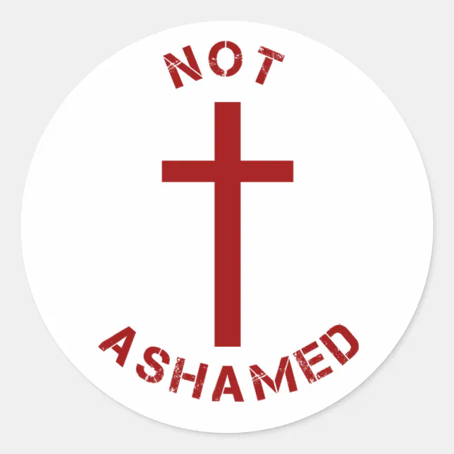Christian Not Ashamed Red Cross and Text Design Classic Round Sticker ...