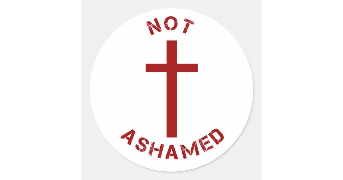 Christian Not Ashamed Red Cross and Text Design Classic Round Sticker ...