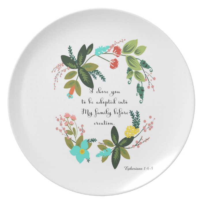 Christian Quote Art - Ephesians 1:4-5 Dinner Plate | Zazzle.com