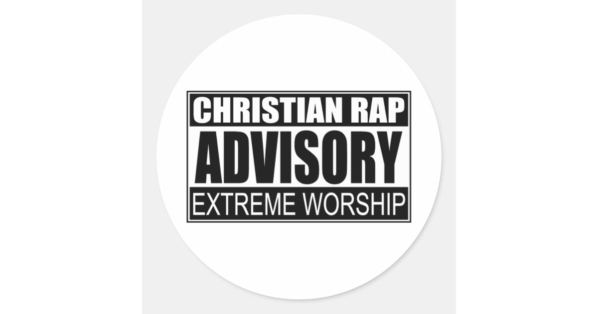 Christian Rap Advisory... Classic Round Sticker | Zazzle
