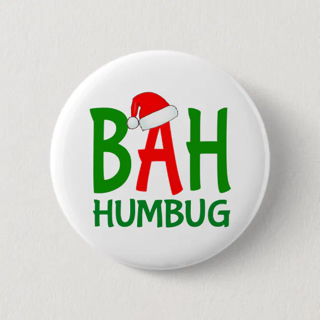 Christmas bah humbug ebenezer scrooge Design Button | Zazzle