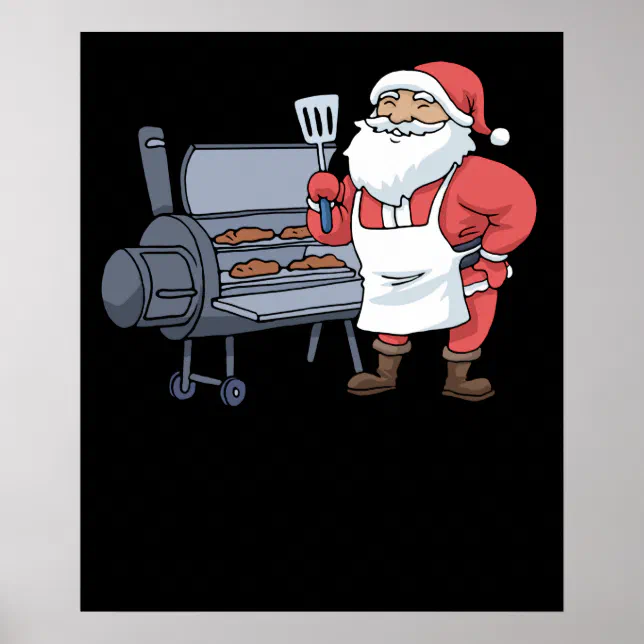 Christmas Barbecue Santa Claus Grill Smoker Steak Poster | Zazzle