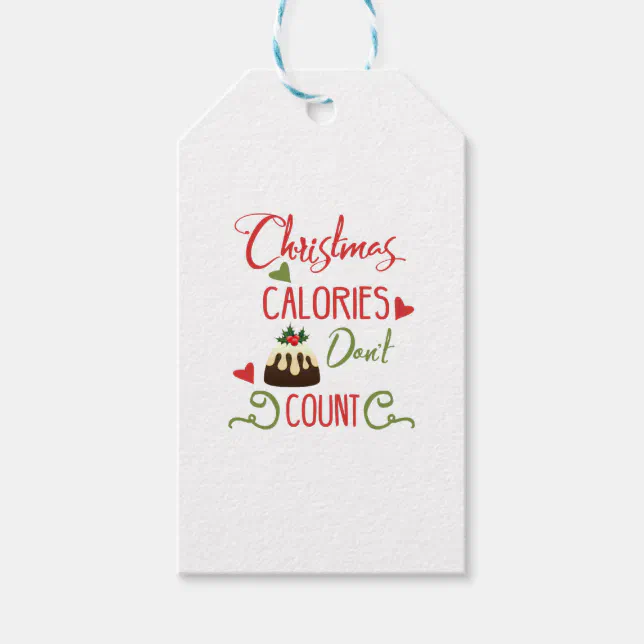 christmas calories dont count funny holiday quote gift tags | Zazzle