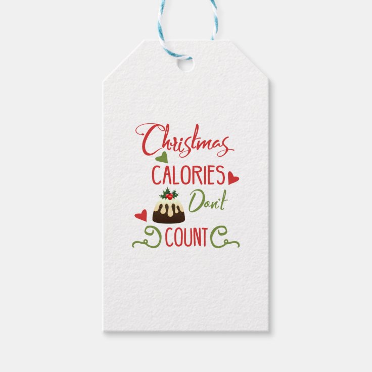 christmas calories dont count funny holiday quote gift tags | Zazzle
