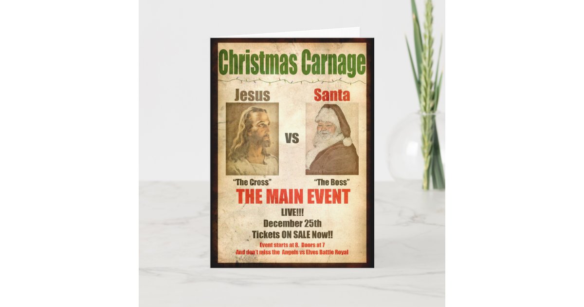 Christmas Carnage Jesus vs Santa card | Zazzle