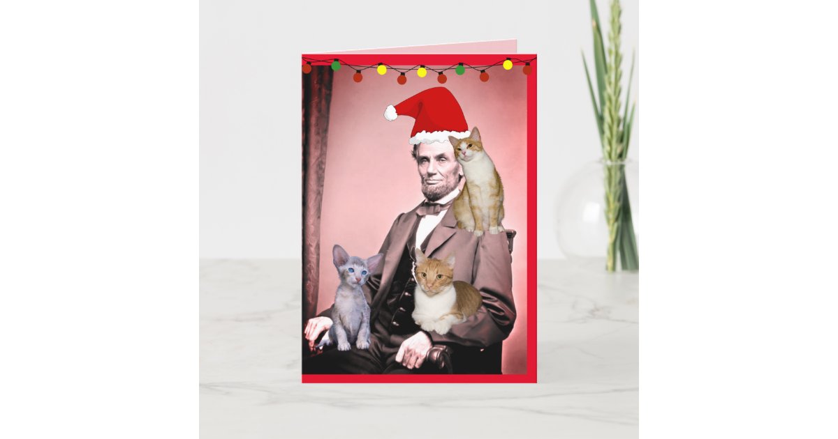 CHRISTMAS CAT ABRAHAM LINCOLN CATS GREETING CARDS | Zazzle