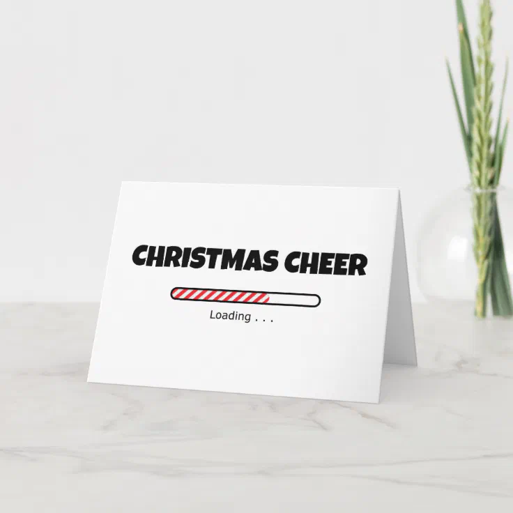 Christmas Cheer - Progress Bar - Loading Holiday Card | Zazzle