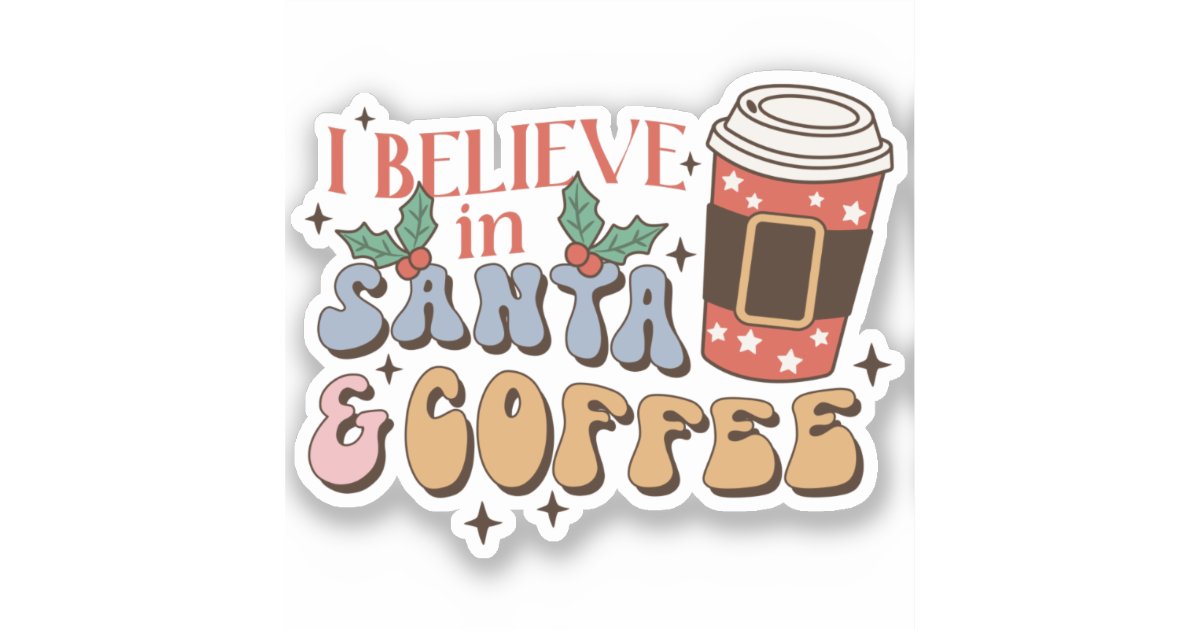 Christmas Coffee | Santa and Coffee Sticker | Zazzle