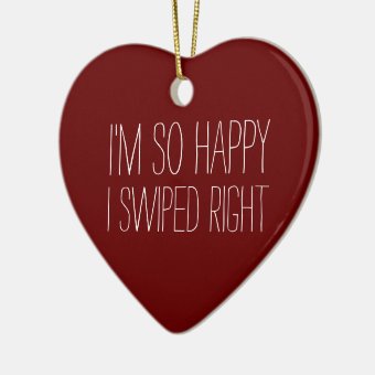 Christmas Day gift for boyfriend - Swiped Right Ceramic Ornament | Zazzle