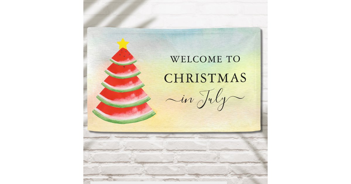 Christmas in July Watermelon Christmas Tree Banner | Zazzle