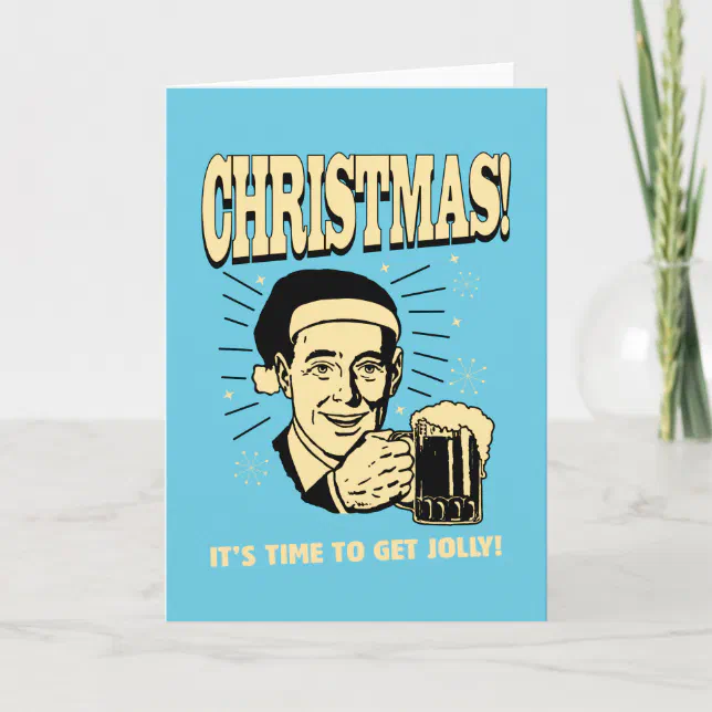 Christmas: It's Time To Get Jolly Holiday Card | Zazzle