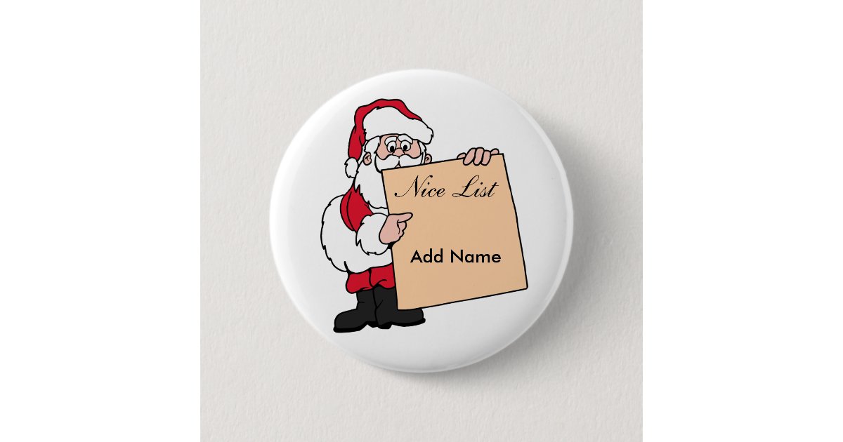 Christmas Name Tag Santa Claus Nice List Button | Zazzle
