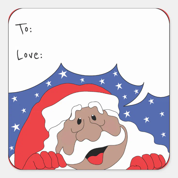 Christmas Santa of Color Says Square Sticker | Zazzle