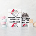 Christmas Santa says keep it wrapped Wrapping Paper | Zazzle