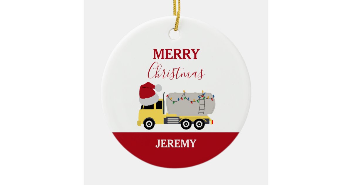 Christmas Tanker Truck Transportation Trucks Name Ceramic Ornament | Zazzle