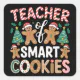 Christmas Teacher Of Smart Cookies Gingerbread Square Sticker | Zazzle
