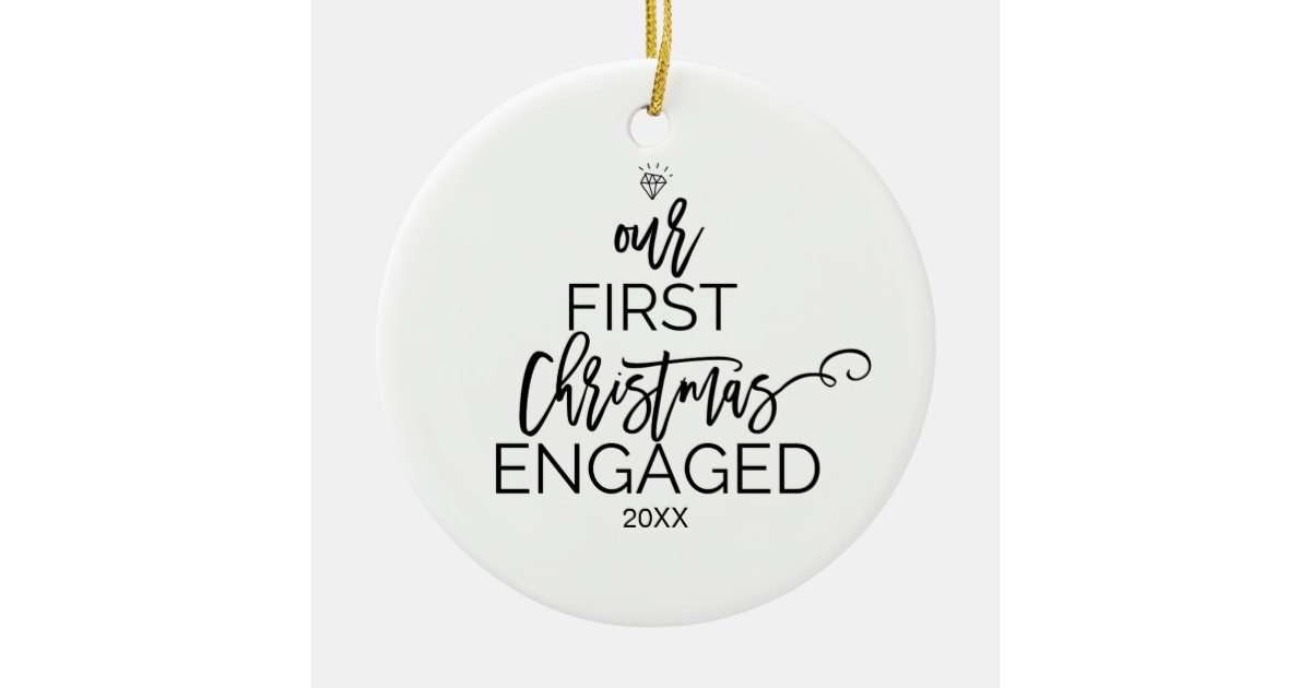 Christmas Tree Our First Christmas Engaged Ceramic Ornament | Zazzle.com