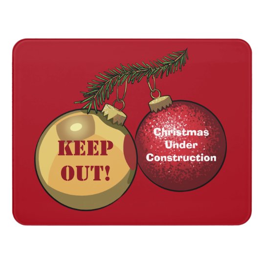 Christmas Under Construction Baubles Cartoon Door Sign | Zazzle.com