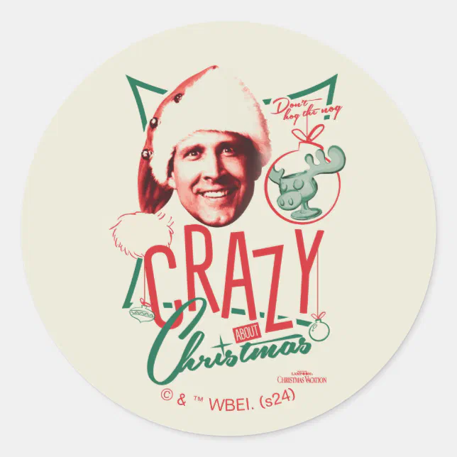 Christmas Vacation Crazy About Christmas Classic Round Sticker | Zazzle