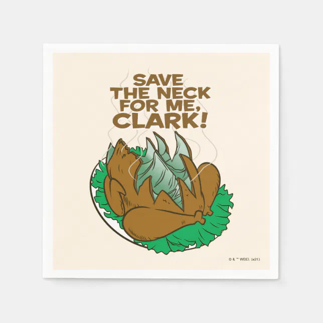 Christmas Vacation | Save the Neck for Me, Clark! Napkins | Zazzle