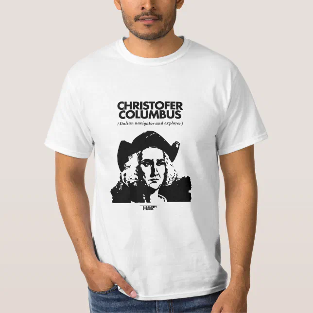 Christopher Columbus white t-shirt | Zazzle