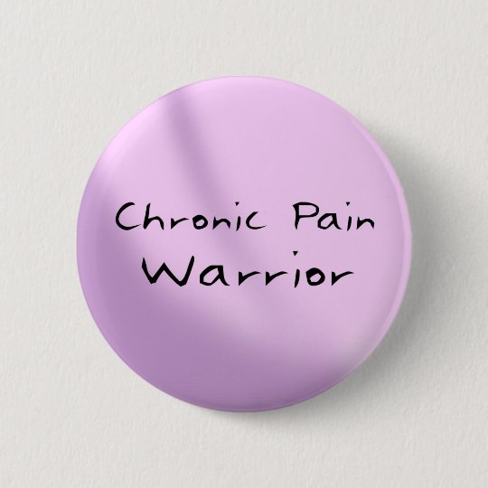 Chronic Pain Warrior Button | Zazzle.com
