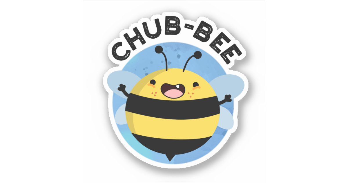 Chub-bee Funny Chubby Bee Pun Sticker | Zazzle