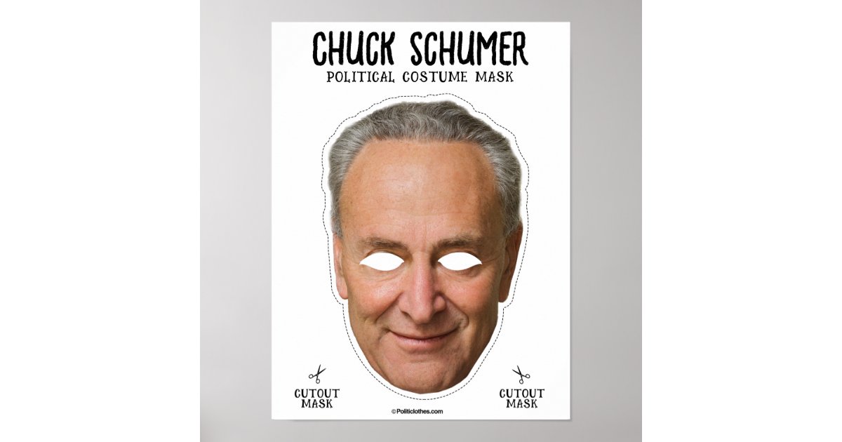 Chuck Schumer Costume Mask Poster | Zazzle